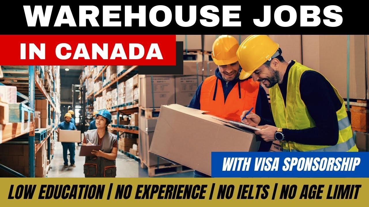 Canadian Warehouse Jobs You Can Apply For With Visa Sponsorship ...